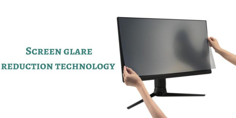 Screen glare reduction technology in Mumbai.